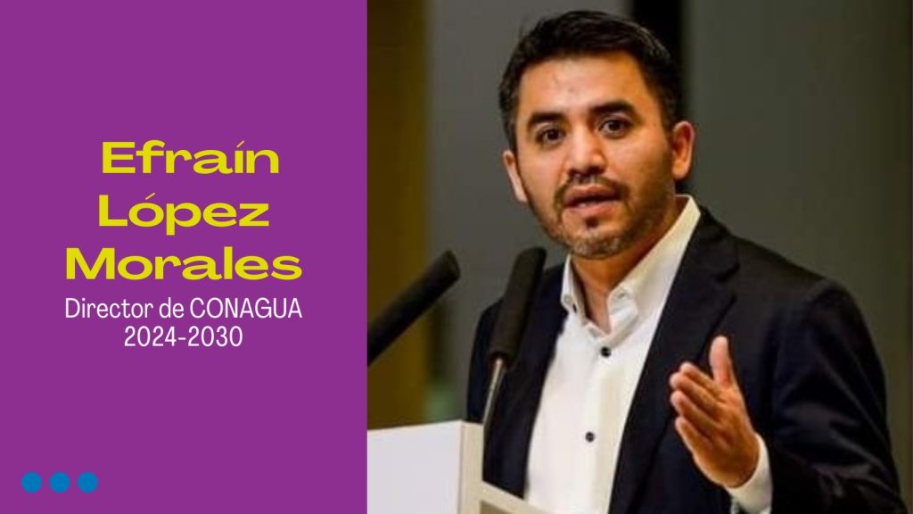 Efraín Morales López: perfil del próximo director de la Conagua - Núcleo News